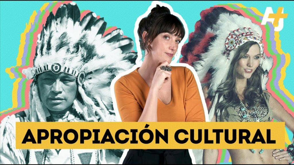Entendiendo la apropiación cultural: Impacto, debate y reflexiones ...